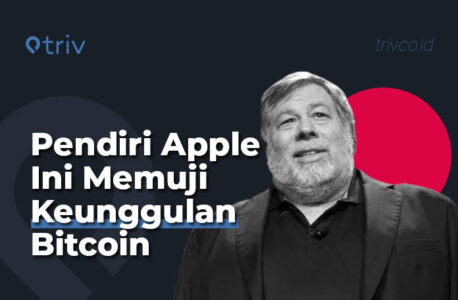 Pendiri Apple Ini Memuji Keunggulan Bitcoin - Triv Blog